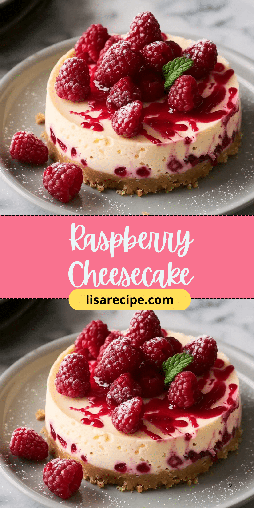 Raspberry Cheesecake - Lisa Recipe