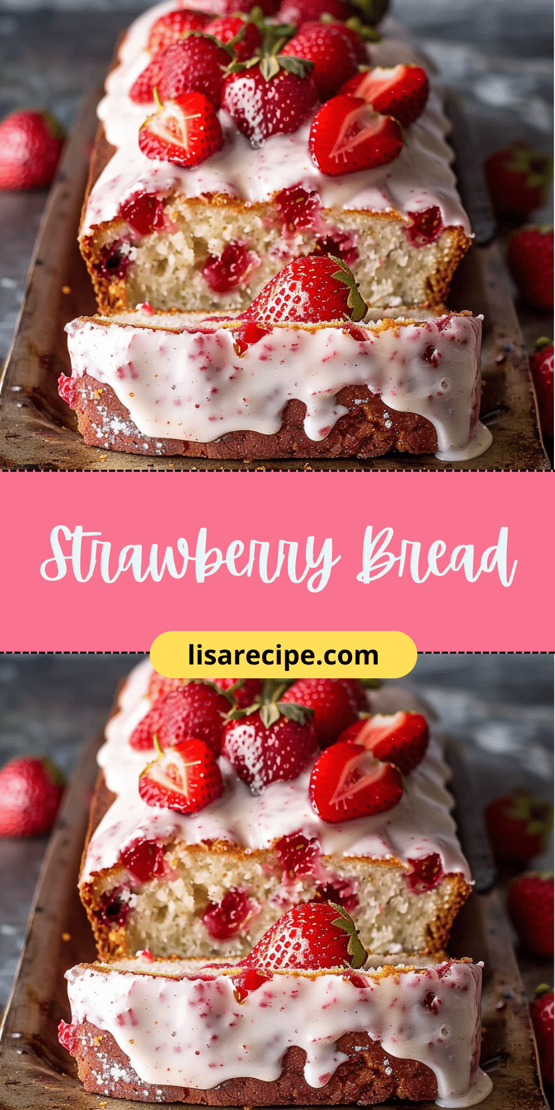 Strawberry Bread - Lisa Recipe